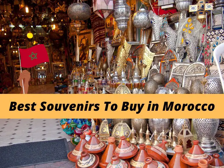 Best Souvenirs To Buy In Morocco Before Back Home - Cool Gifts
